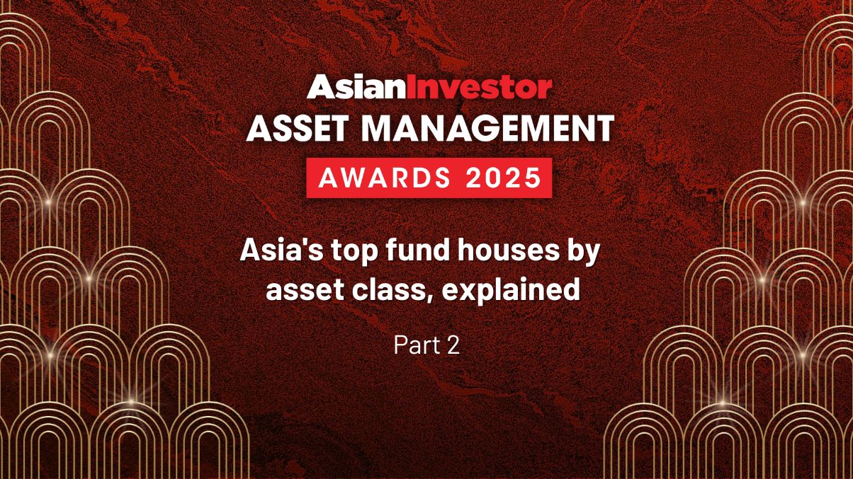 Asia's top fund houses by asset class, explained part 2 | Awards ...